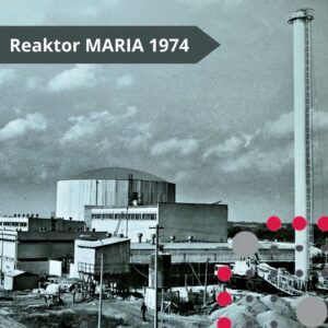 Reaktor MARIA kończy 50 lat. Jest obecnie jedynym działającym reaktorem ...